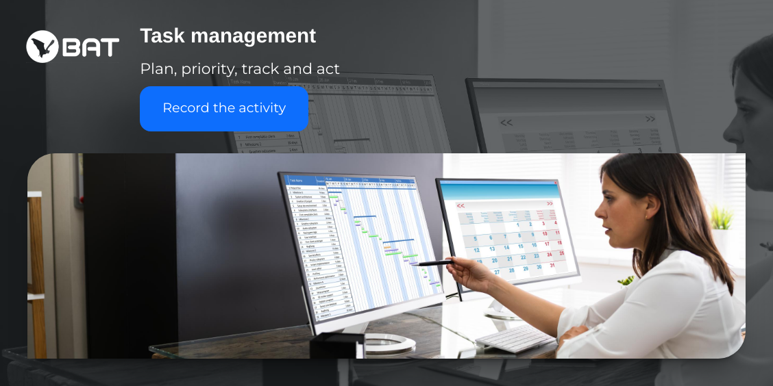 ACTIVITIES AND TASK MANAGEMENT - BAT Software